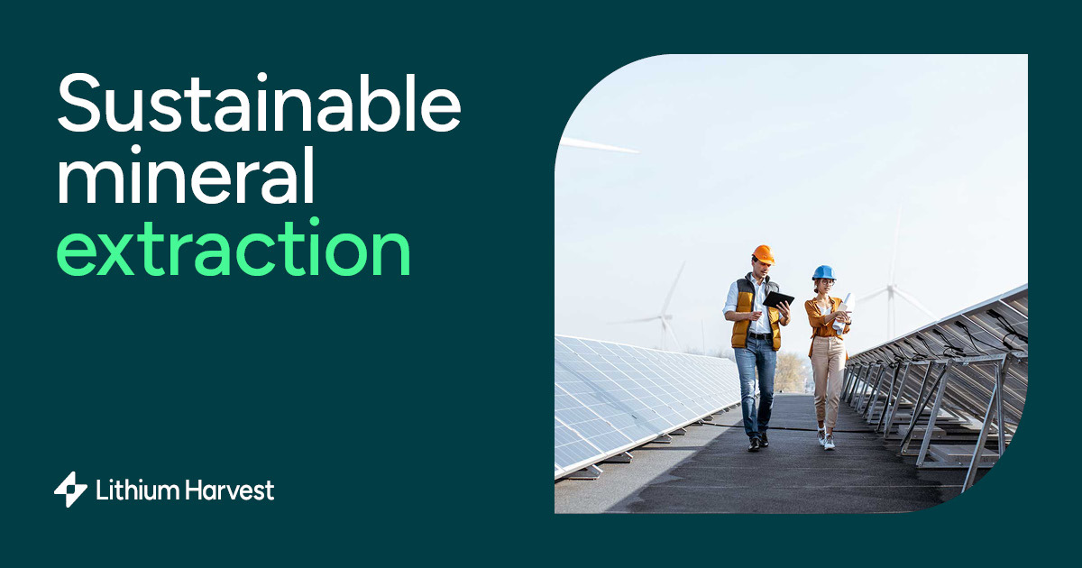 Sustainable Extraction of New Minerals - Lithium Harvest