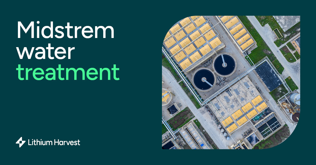 Midstream Water Treatment - Lithium Harvest